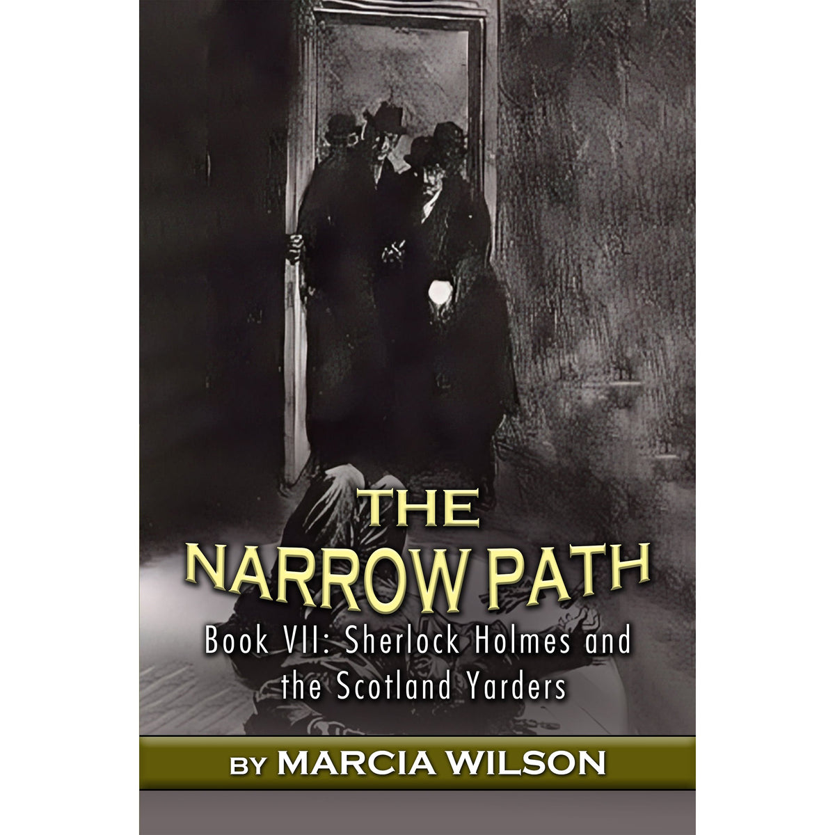 7 - The Narrow Path - Sherlock Holmes and The Scotland Yarders ...