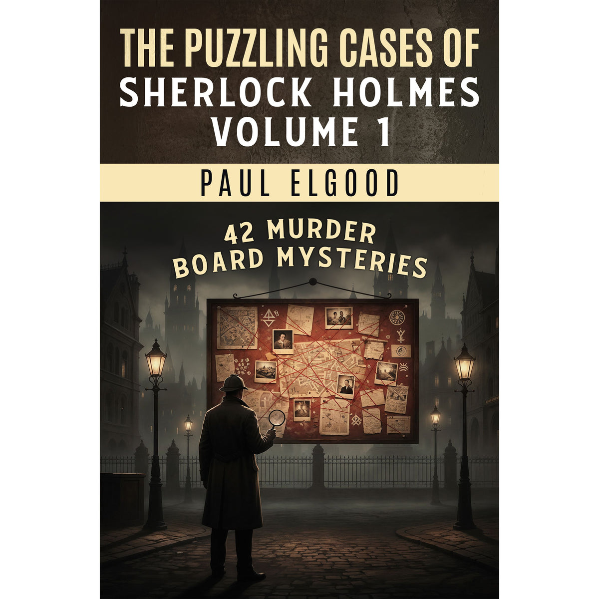 The Puzzling Cases of Sherlock Holmes Volume 1 - 42 Murder Board Myste ...